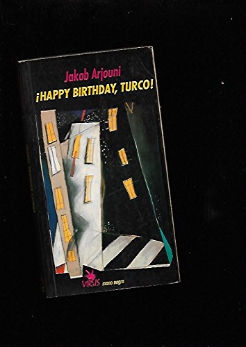 Happy birthday, Turco by Jakob Arjouni | Goodreads