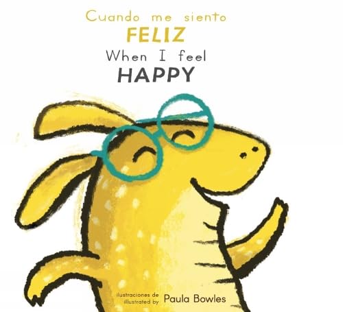 Cuando Me Siento Feliz/When I Feel Happy (Spanish Edition) (First ...