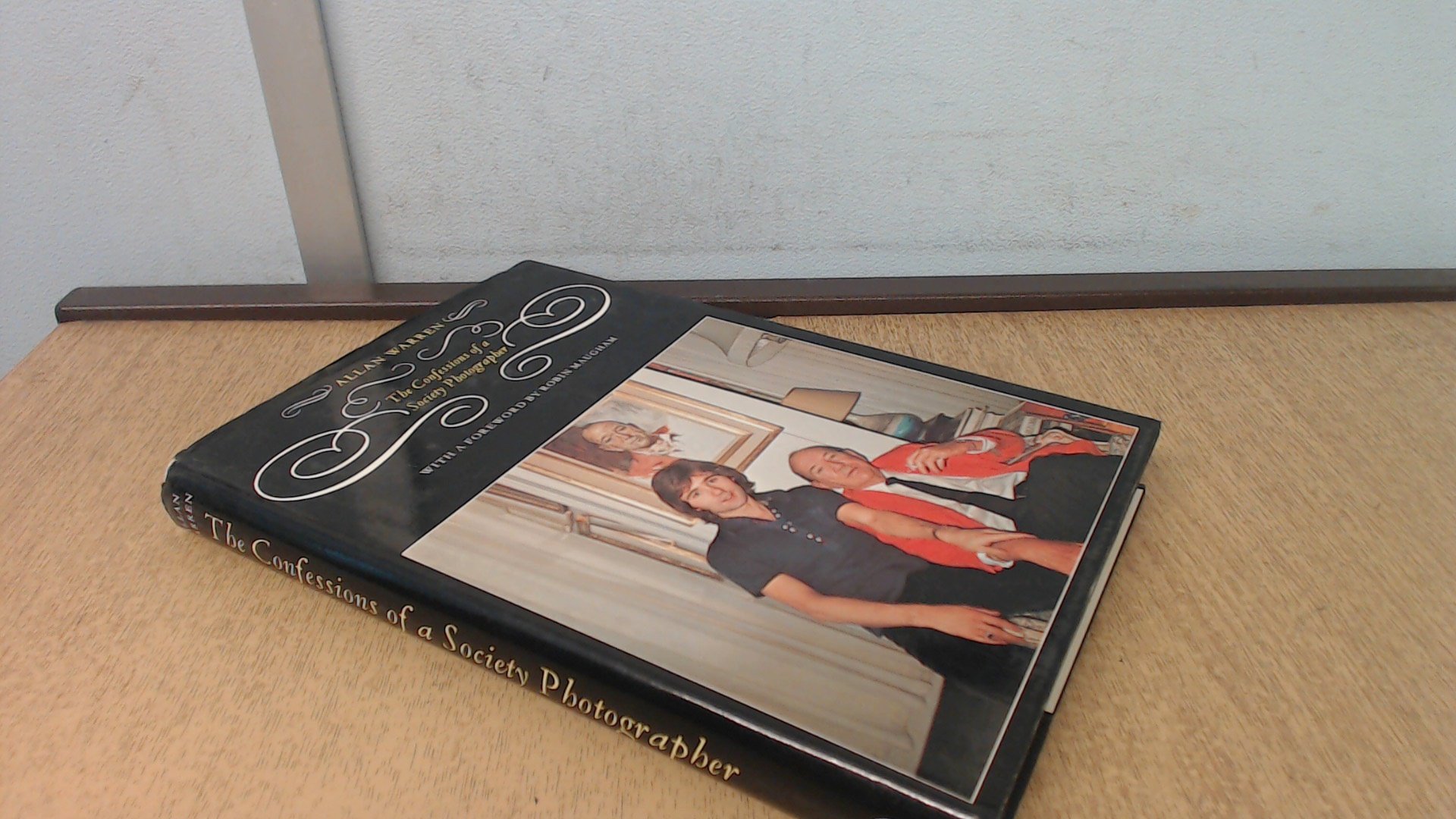 The confessions of a society photographer by Allan Warren | Goodreads