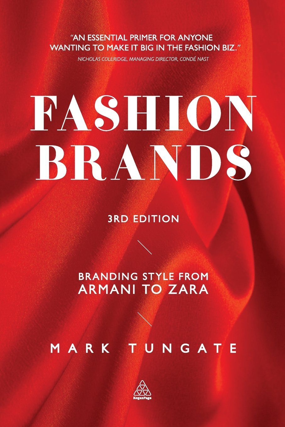 Fashion Brands: Branding Style from Armani to Zara by Mark Tungate (3 ...