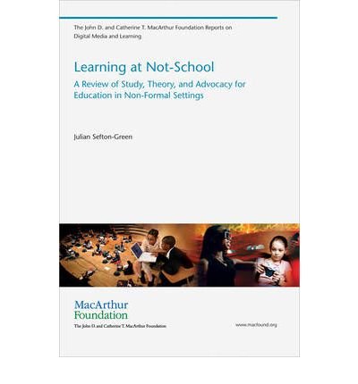Learning at Not-School: A Review of Study, Theory, and Advocacy for ...