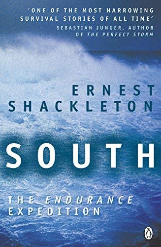South: The Endurance Expedition by Ernest Shackleton by Ernest ...