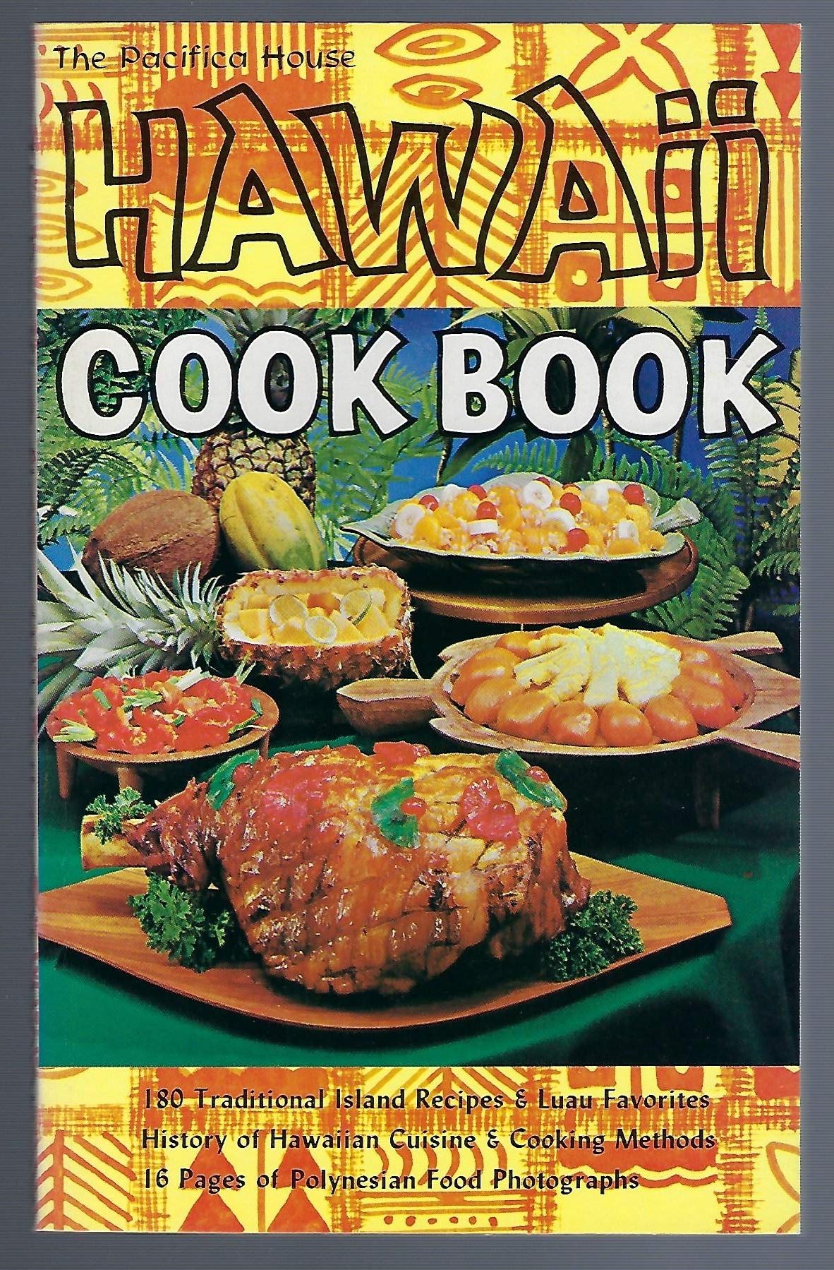 The Pacifica House Hawaii Cook Book by Don Fitzgerald | Goodreads
