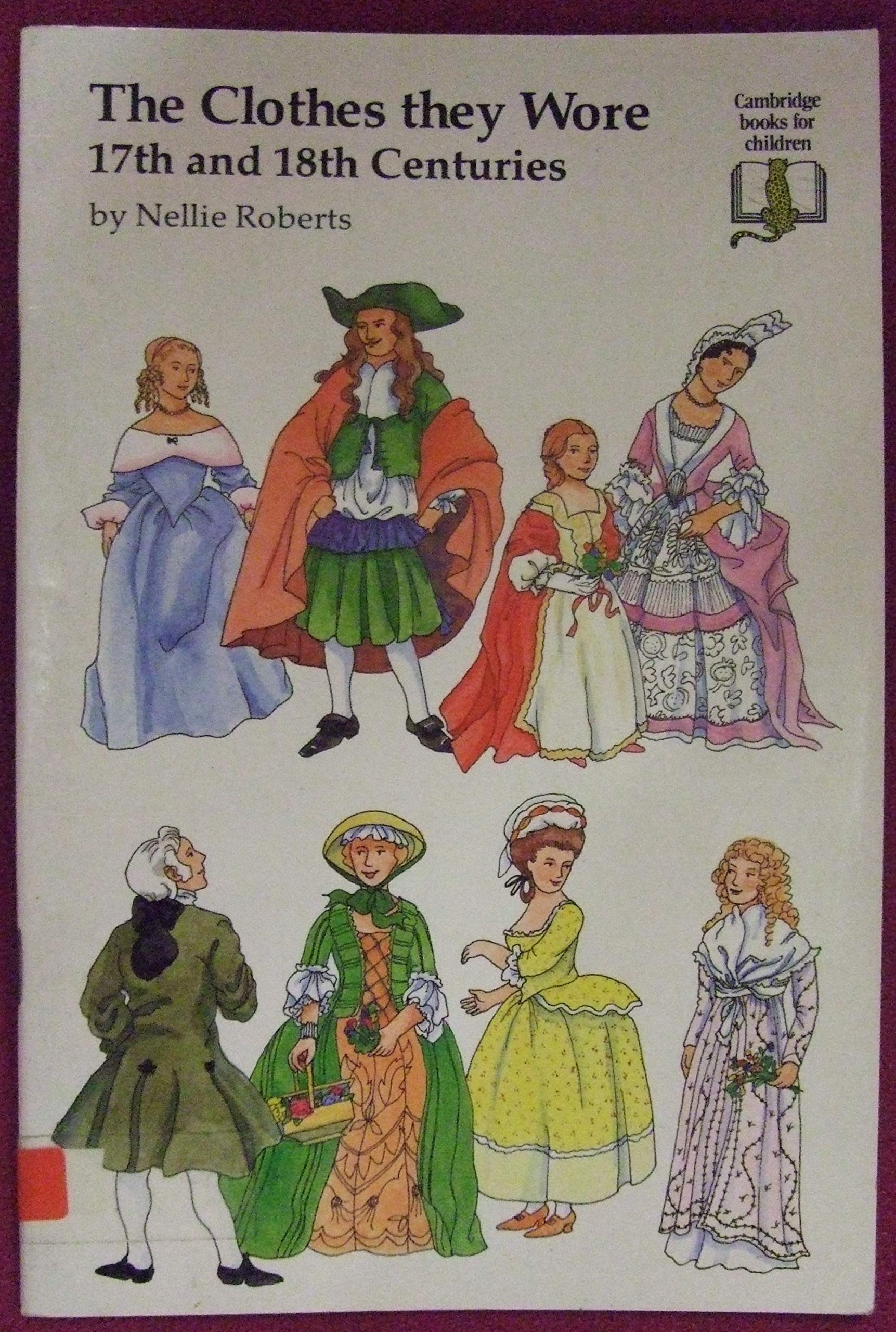 The Clothes they Wore: 17th and 18th Centuries by Nellie Roberts ...