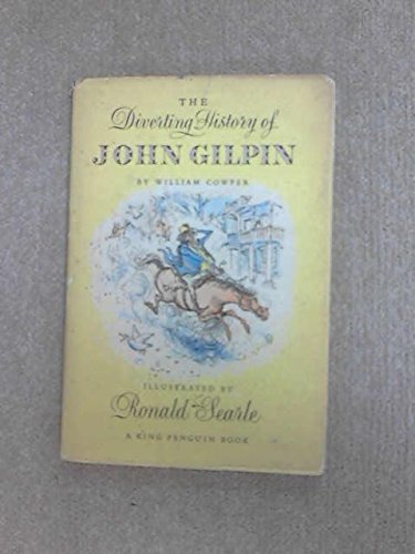 The Diverting History of John Gilpin. Showing How He Went Farther And ...
