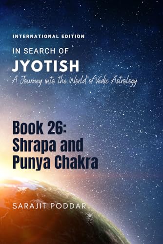 Shrapa and Punya Chakra: A Journey into the World of Vedic Astrology by Sarajit Poddar | Goodreads