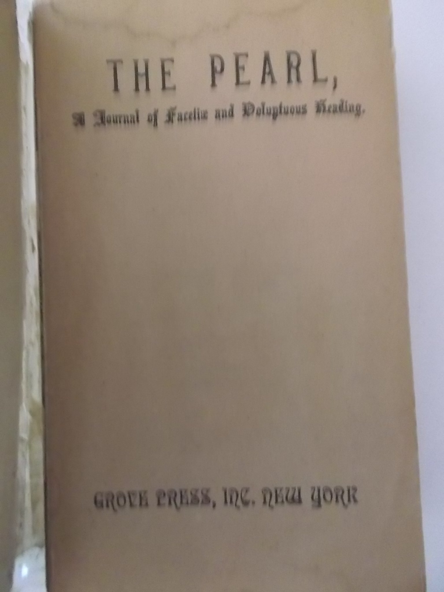 The Pearl: A Journal of Voluptuous Reading, the Underground Magazine of ...