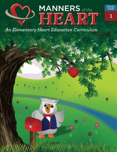 Manners of the Heart Grade 1: An Elementary Character Education ...