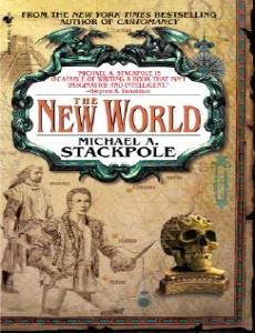 The New World: Book Three Of The Age Of Discovery by Michael A ...