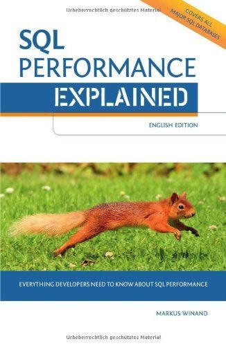 SQL Performance Explained Everything Developers Need to Know about SQL ...