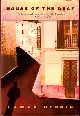 Lamar Herrin 1st edit/1 print House of the Deaf First Edition 2005 ...