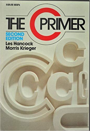 The C primer (Computer science series) by Les Hancock | Goodreads