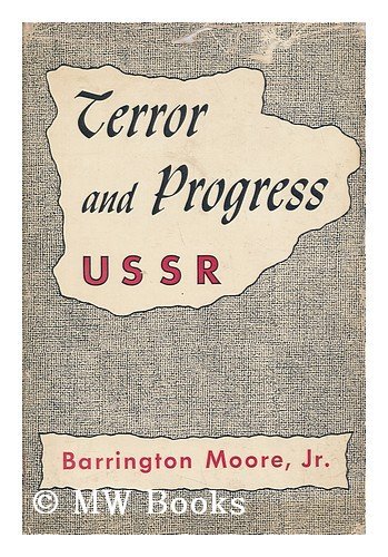Terror and Progress-USSR: Some Sources of Change and Stability in the ...