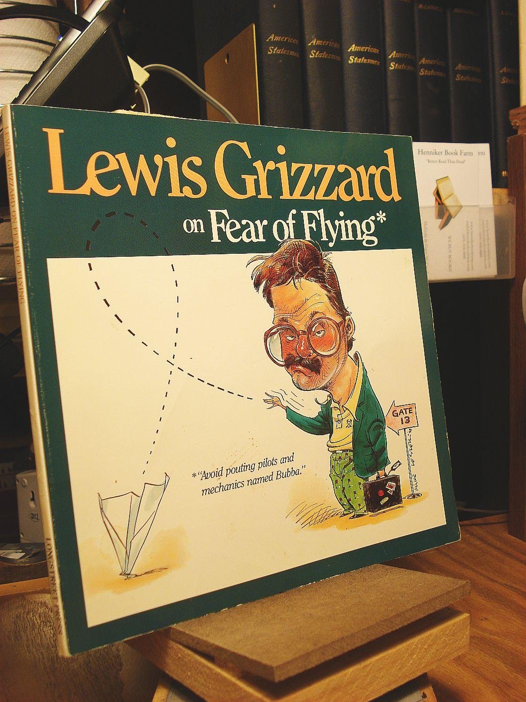 Lewis Grizzard on Fear of Flying by Lewis Grizzard | Goodreads