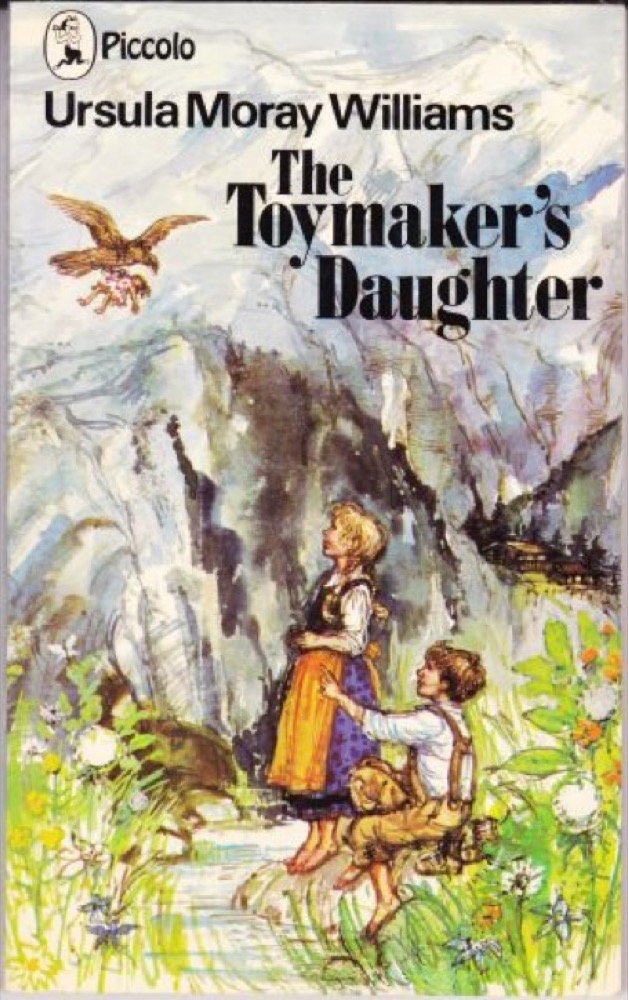 The Toymaker's Daughter by Ursula Moray Williams | Goodreads