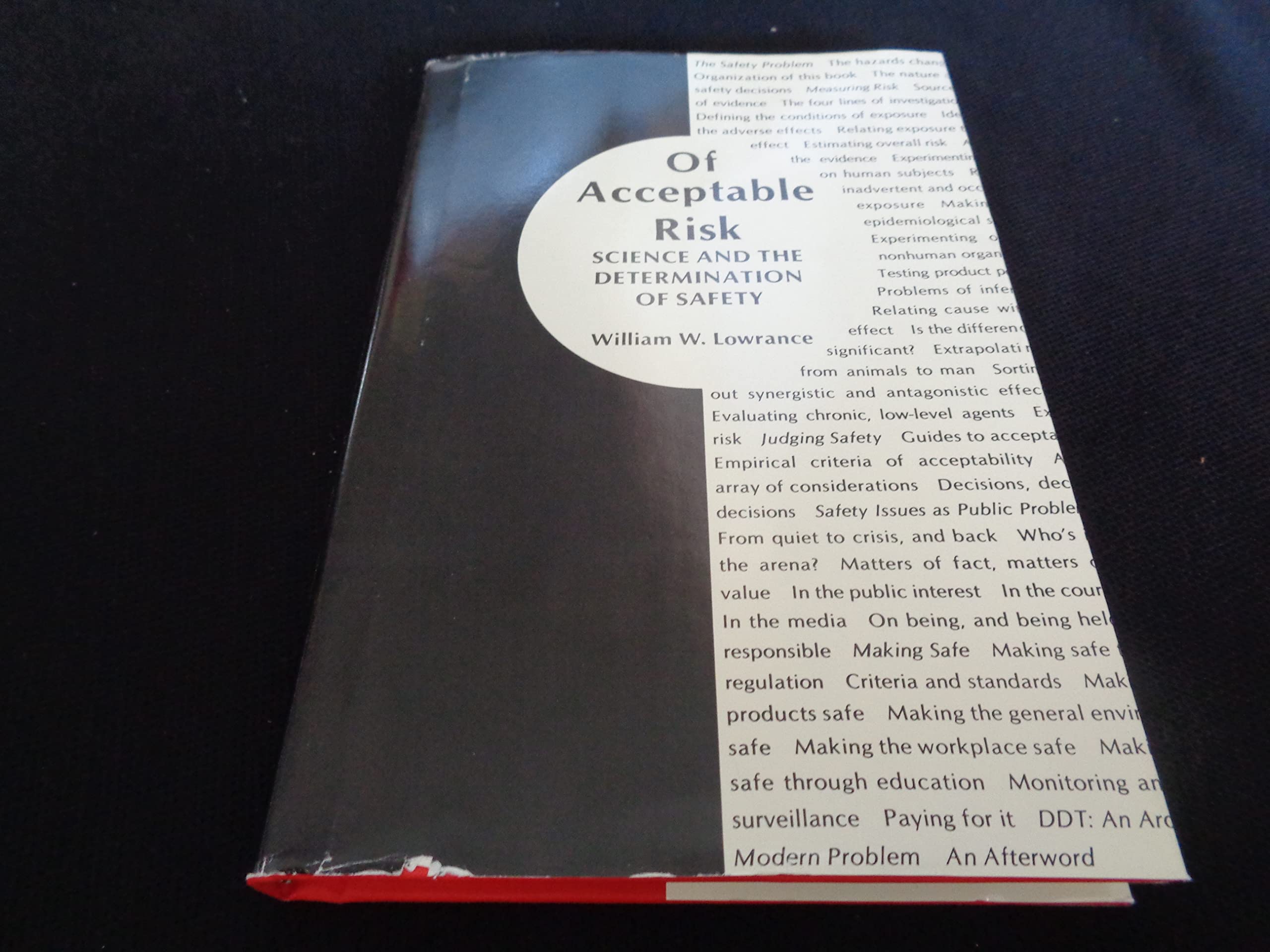 Of Acceptable Risk: Science and the Determination of Safety by William ...