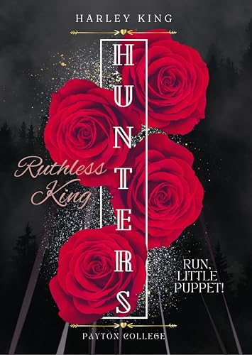 HUNTERS - Ruthless King: Run, little puppet! by Harley King | Goodreads