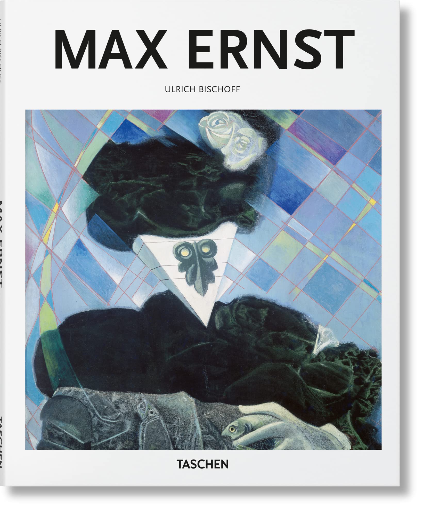 Max Ernst by Ulrich Bischoff | Goodreads