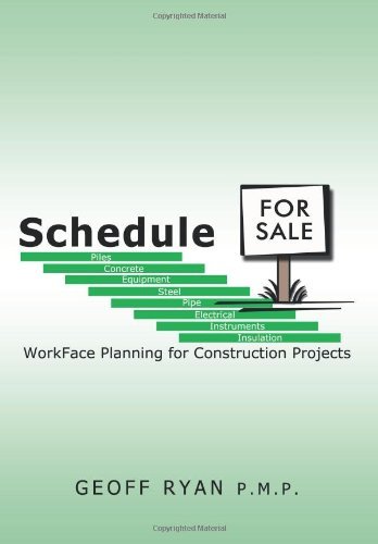 Schedule for Sale: WorkFace Planning for Construction Projects by Geoff ...