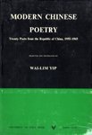 Modern Chinese Poetry: 20 Poets from the Republic of China, 1955-1965 ...