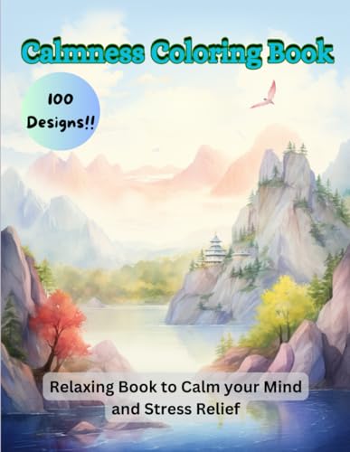Calmness Coloring Book: Relaxing Book to Calm your Mind and Stress ...