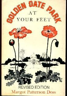 Golden Gate Park at your feet by Margot Patterson Doss | Goodreads