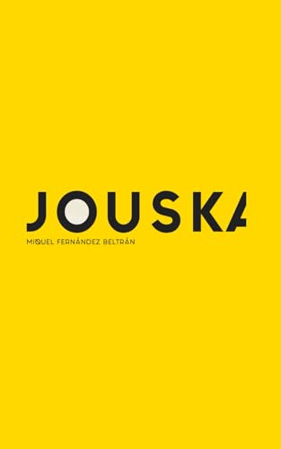 Jouska (Spanish Edition) by Auto Miquel Fernández Beltrán | Goodreads