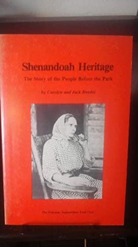 Shenandoah Heritage: The Story of the People Before the Park by Carolyn ...