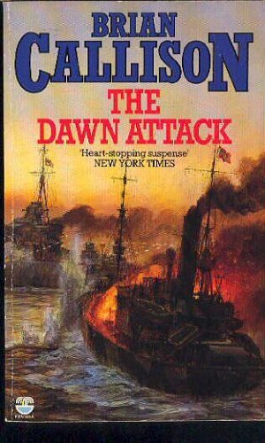 The Dawn Attack by Brian Callison | Goodreads