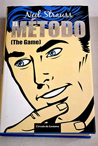 El método: (The game) by Neil Strauss | Goodreads