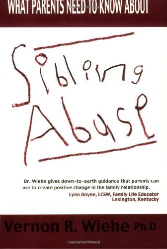 What Parents Need to Know About Sibling Abuse: Breaking the Cycle of ...
