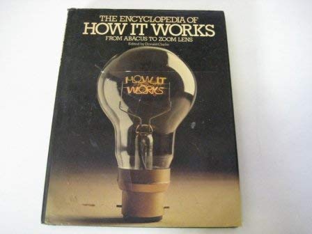 Encyclopaedia of How it Works by Donald Clarke | Goodreads