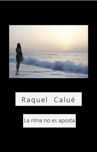La rima no es aposta (Spanish Edition) by Raquel Calué | Goodreads
