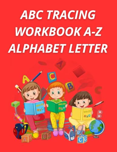abc tracing workbook a-z alphabet letter for kids: alphabet tracing ...