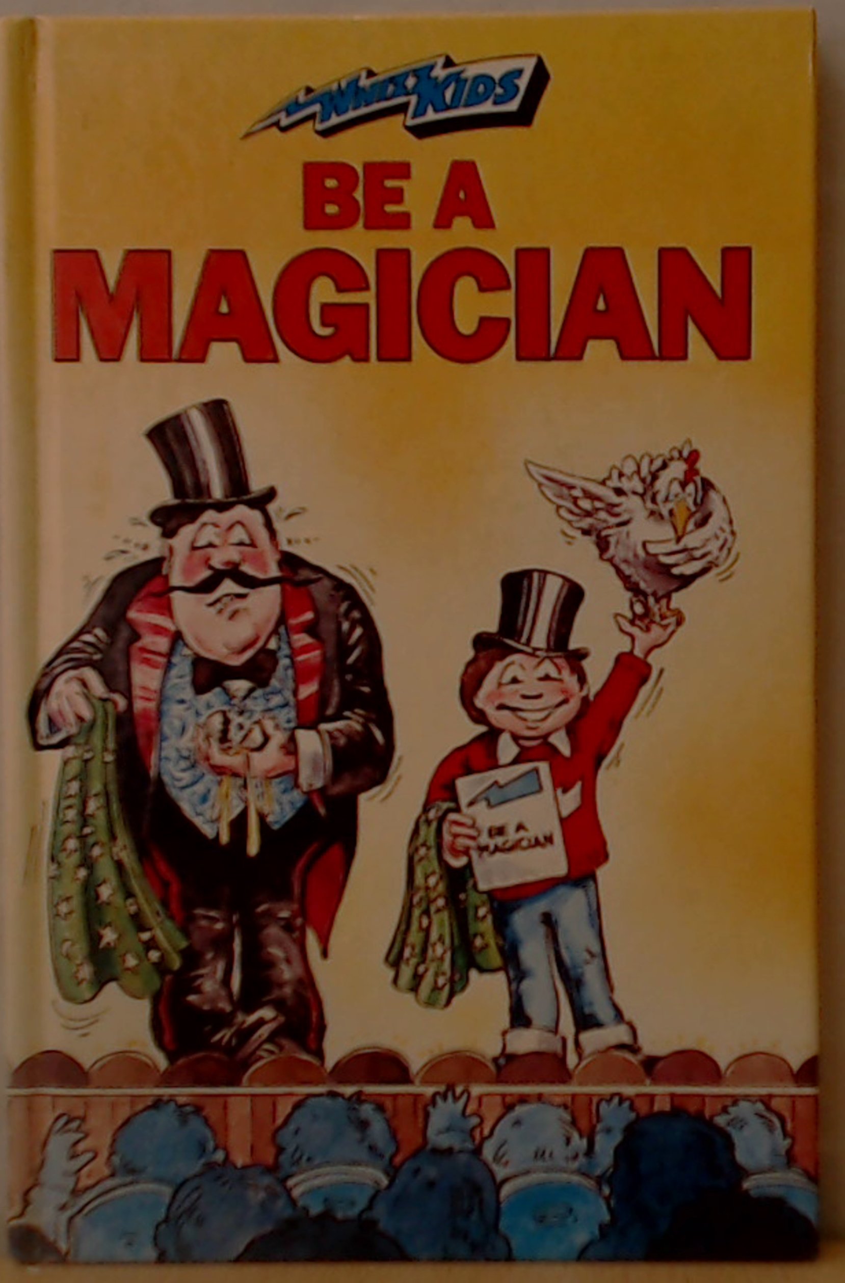 Be a Magician (Whizz Kids) by Ali Bongo | Goodreads