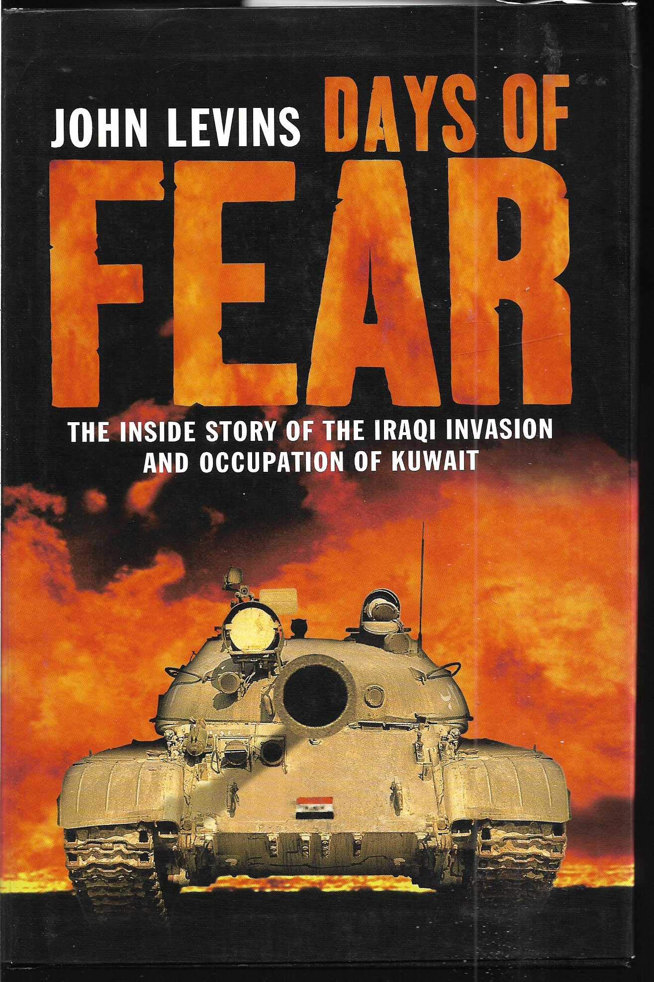Days of Fear: The Inside Story of the Iraqi Invasion and Occupation of ...