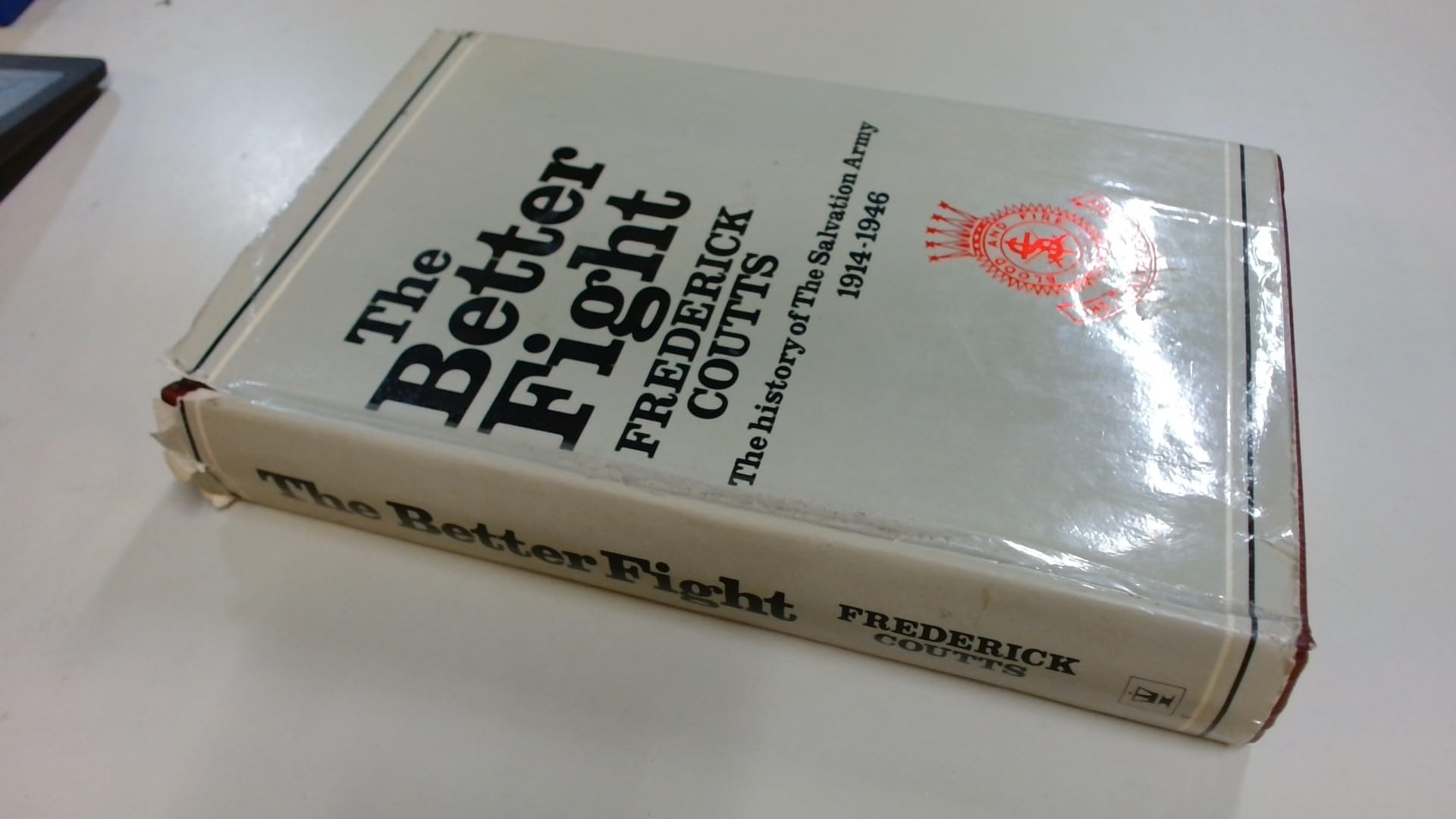 The better fight, 1914-1946, (The History of the Salvation Army) by ...