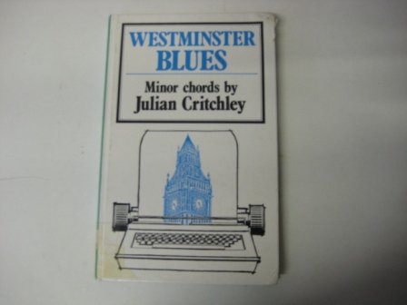 Westminster Blues by Julian Critchley | Goodreads