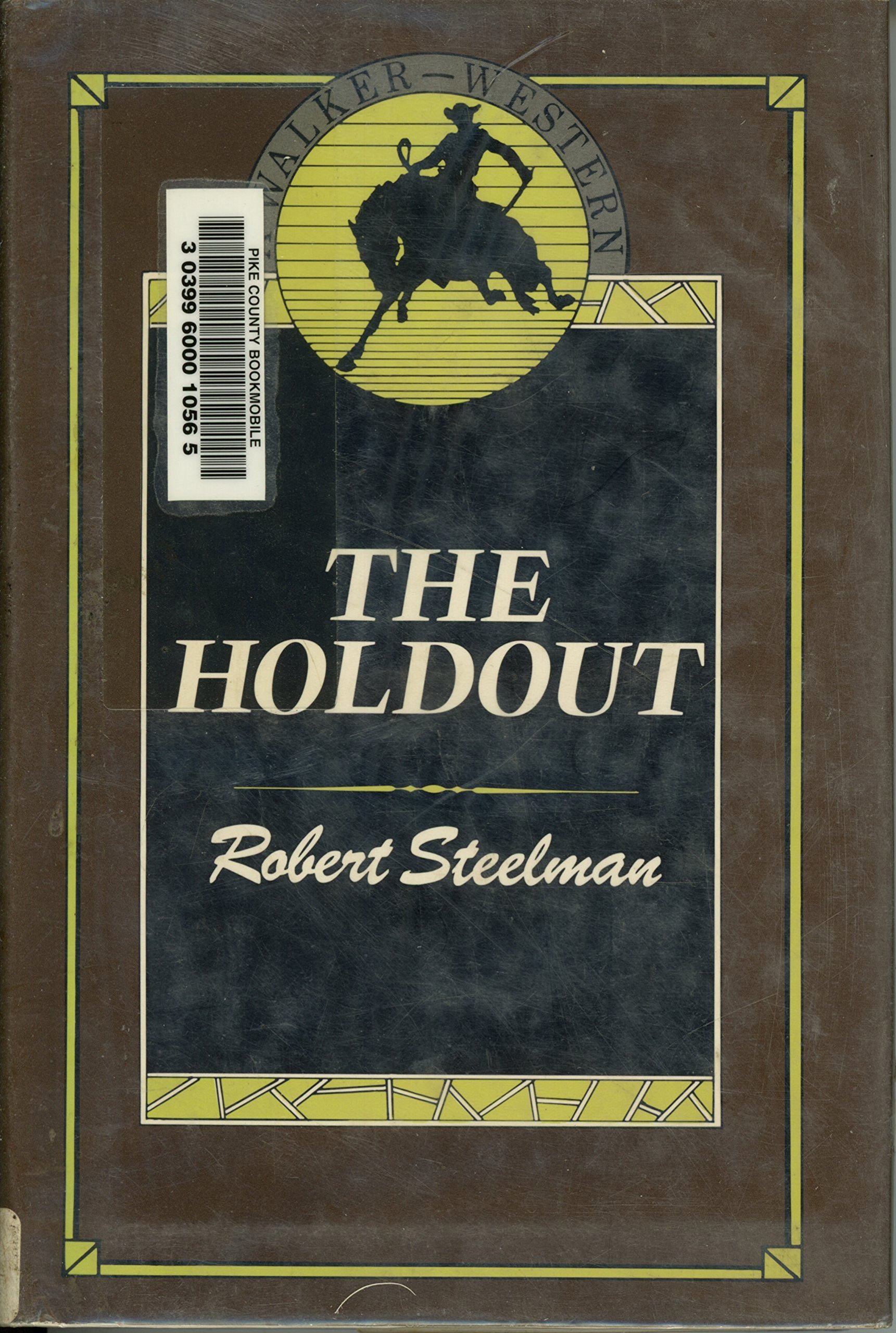 The Holdout by Robert J. Steelman | Goodreads
