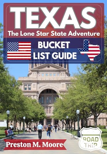 Texas Bucket List Adventure Guide: Embark on an Epic Journey to Over ...