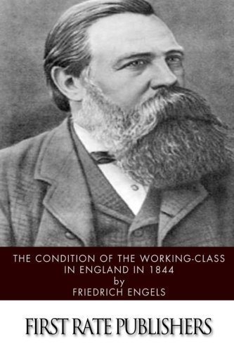 The Condition of the Working-Class in England in 1844 by Friedrich ...