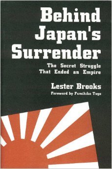 Behind Japan's Surrender: The Secret Struggle That Ended an Empire by ...