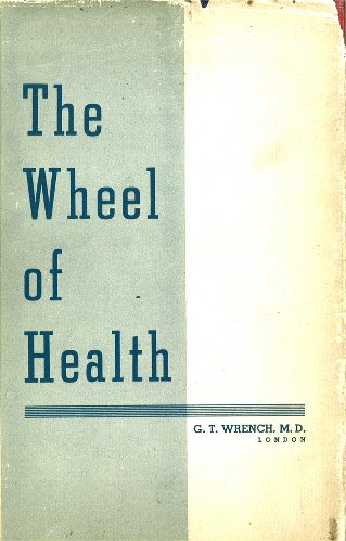 Wheel of Health by G.T. Wrench | Goodreads