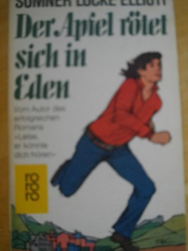 Der Apfel rötet sich in Eden. by Sumner Locke Elliott | Goodreads