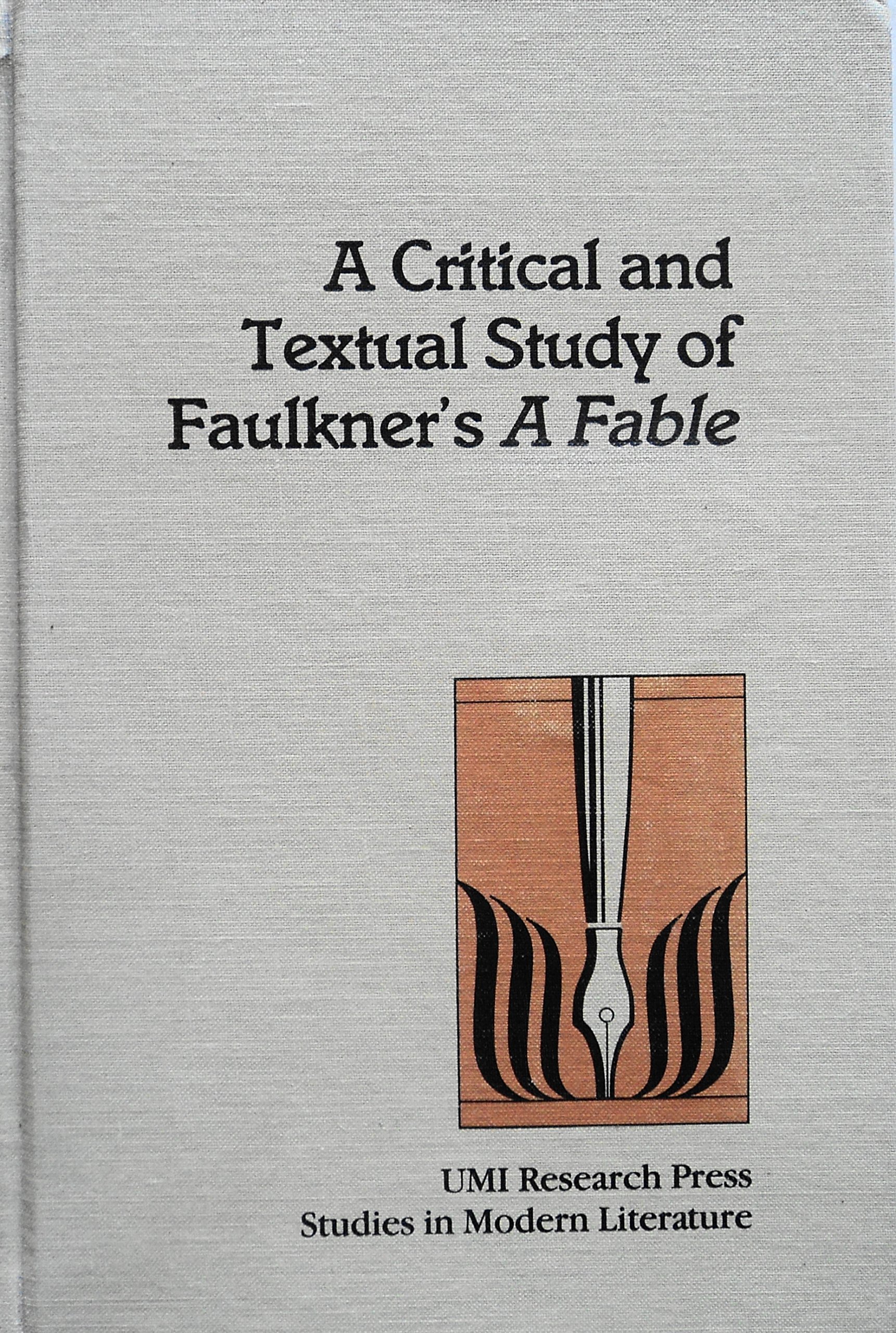Critical and Textual Study of Faulkner's a Fable by Keen Butterworth ...