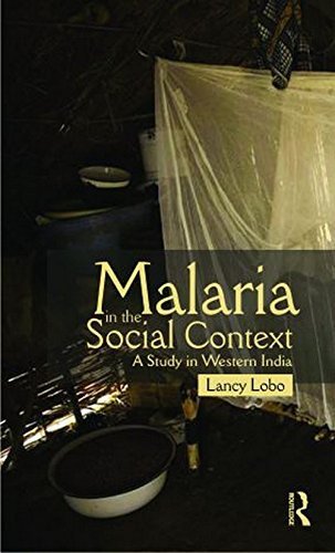 Malaria in the Social Context: A Study in Western India by Lobo, Lancy ...
