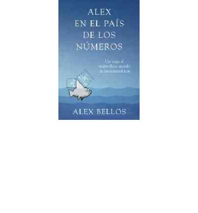 Alex en el pais de los numeros / Alex's Adventures in Numberland: Un ...