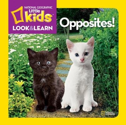 Opposites![OPPOSITES-BOARD][Board Books] by NationalGeographicKids ...