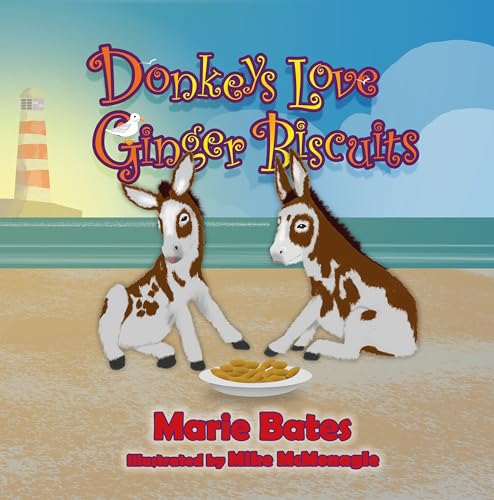 Donkeys Love Ginger Biscuits by Marie Bates | Goodreads