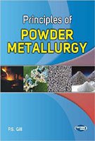 Principles of Powder Metallurgy by P.S.Gill | Goodreads